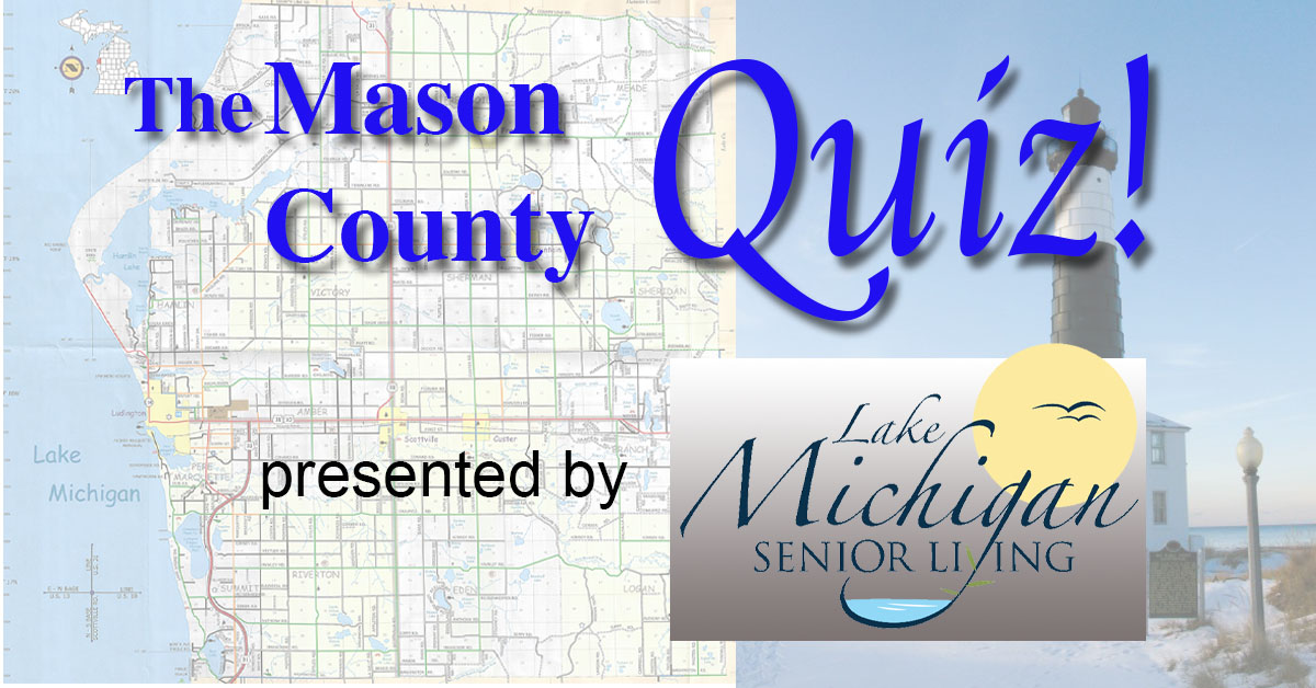 The Mason County Quiz, March 20, 2024 | MasonCountyPress.com