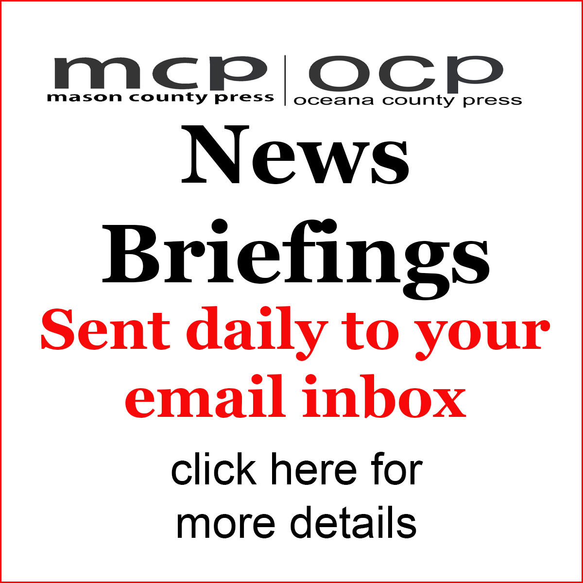 Receive daily briefings from MPC/OCP | MasonCountyPress.com